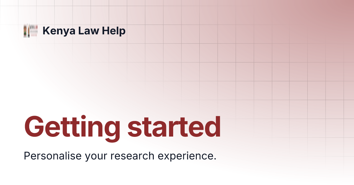 Getting started | Kenya Law Help