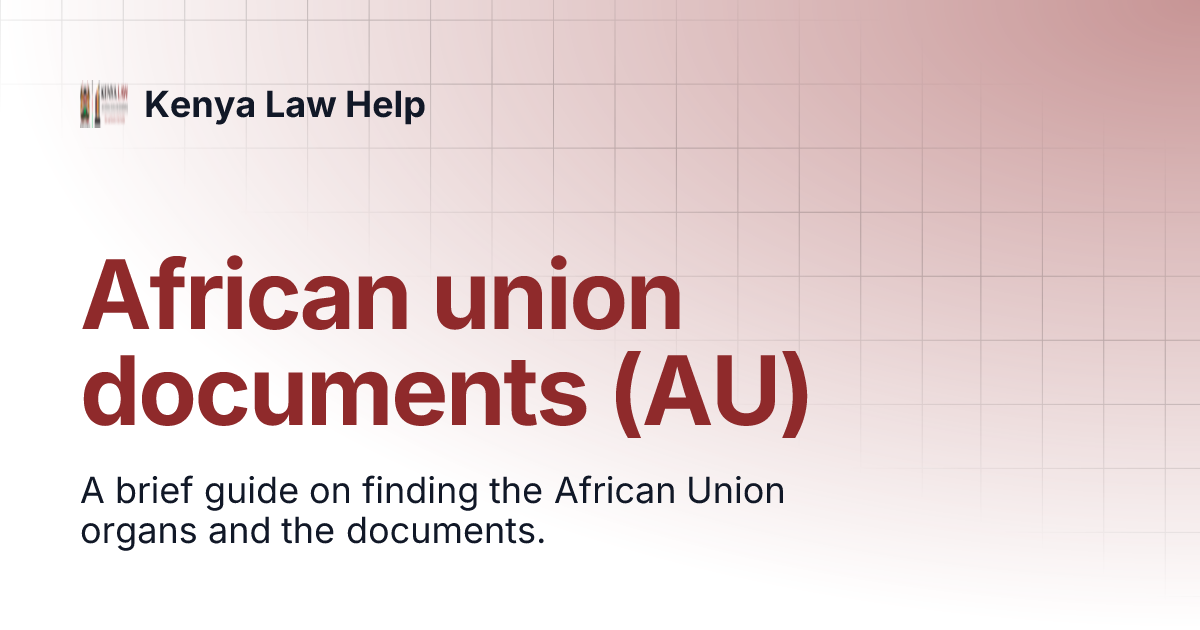 African union documents (AU) | Kenya Law Help