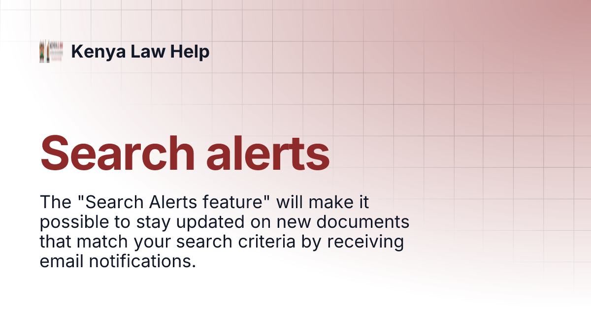 Search alerts | Kenya Law Help